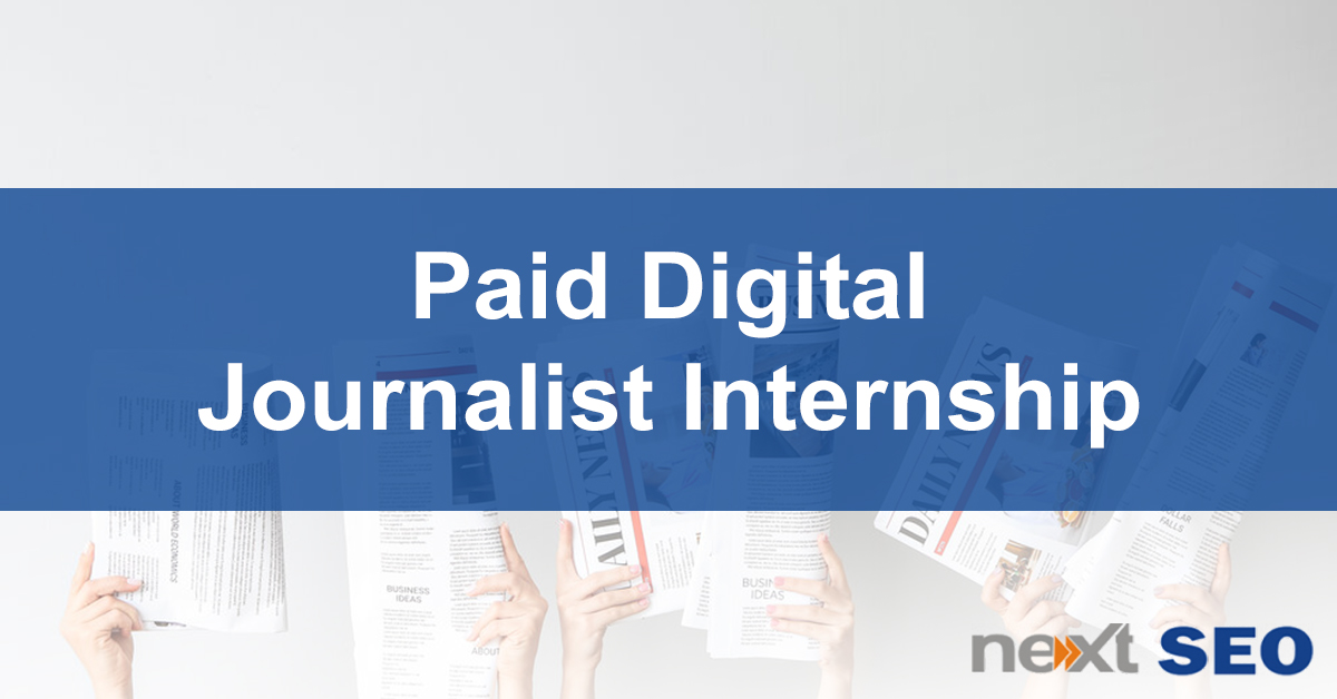 Paid Digital Journalist Internship - NextSEO